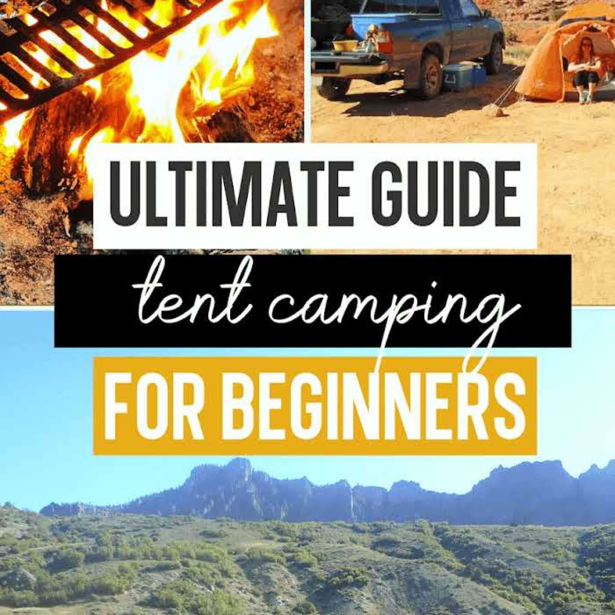 Complete Guide to Tent Camping for Beginners - The Happiness Function
